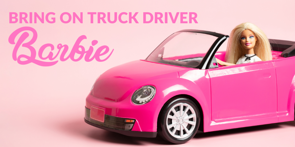 Bring on Truck Driver Barbie - Expediting News - ExpediteJobs.com