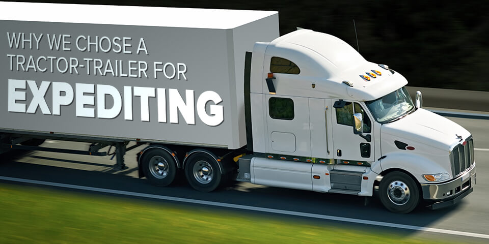 Why We Chose a Tractor-Trailer for Expediting: Tom and Tina Evans ...